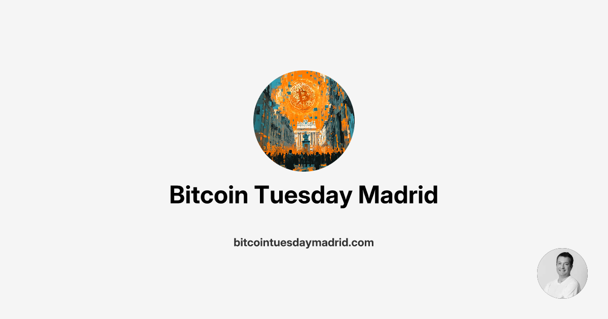 Bitcoin Tuesday Madrid